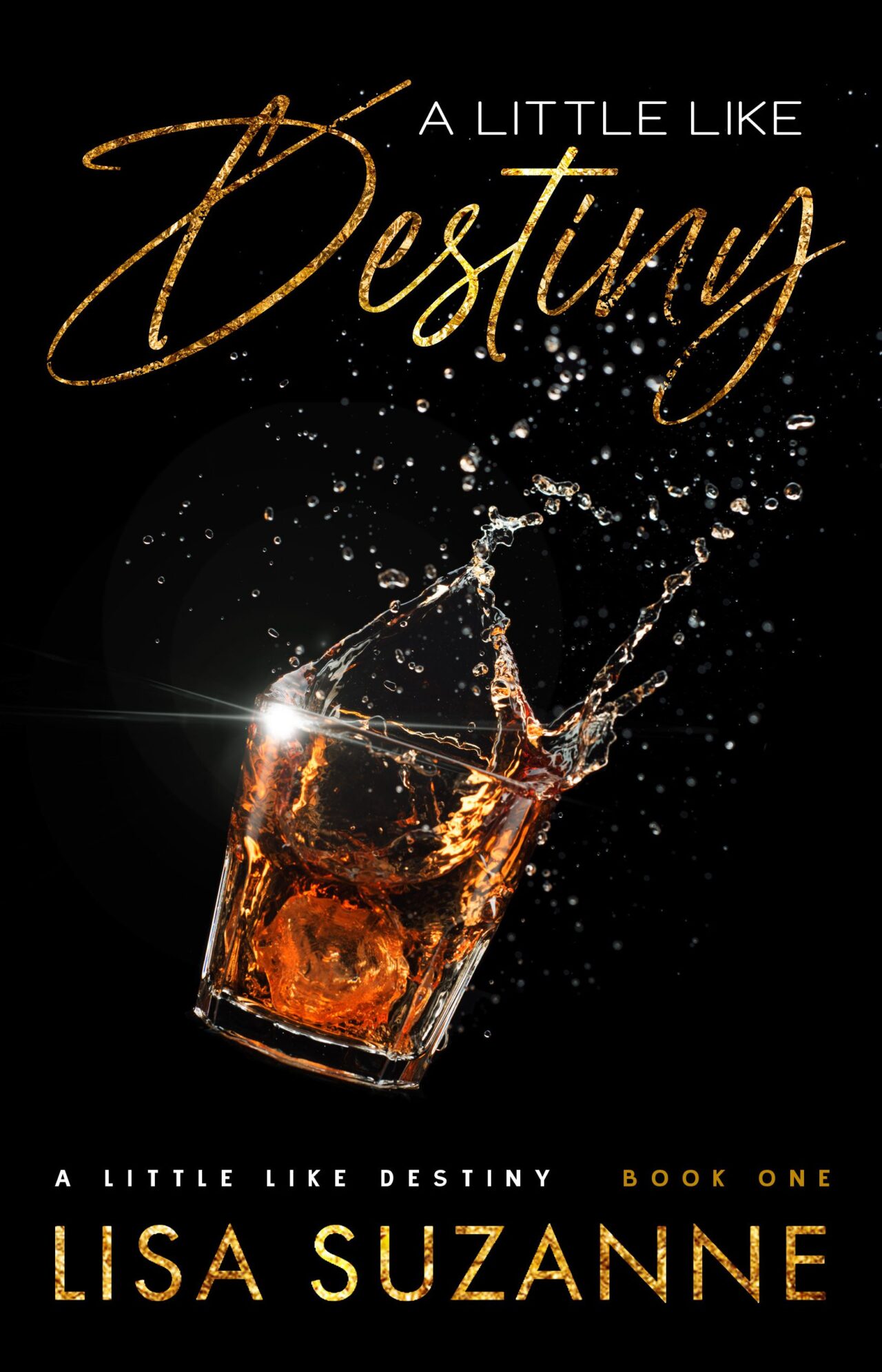 A Little Like Destiny Series | Author Lisa Suzanne